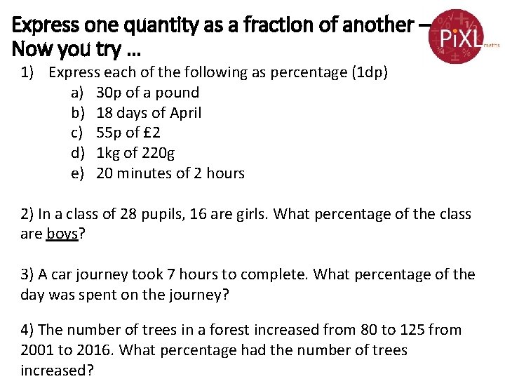 Grade DE Expressing one quantity as a percentage