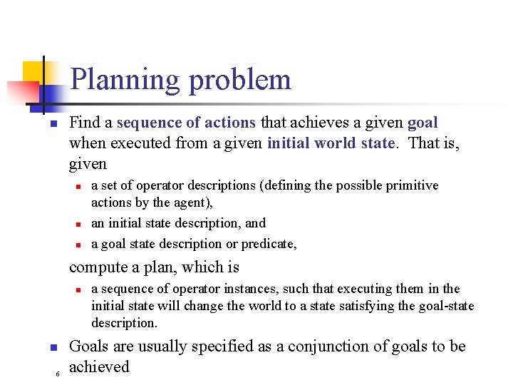 Planning Some material adapted from slides by Tim