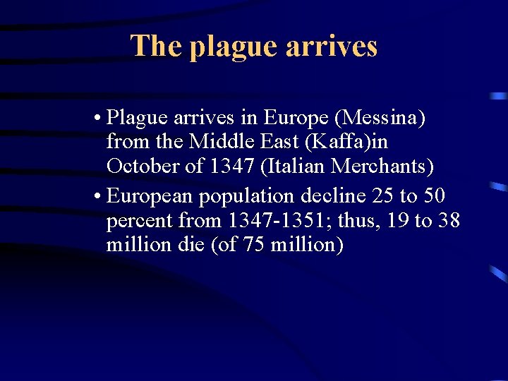 The Black Death Key questions There are 3