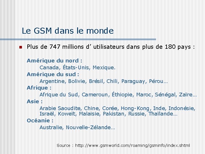 GSM et GPRS Le GSM et son volution