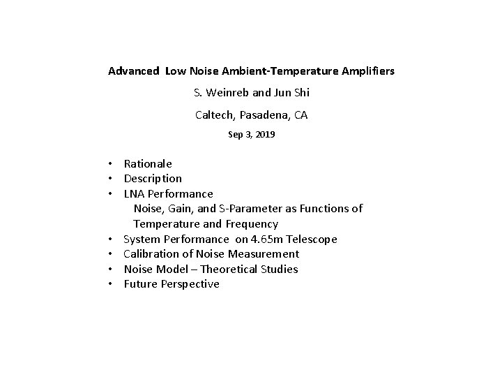 Advanced Low Noise AmbientTemperature Amplifiers S Weinreb and