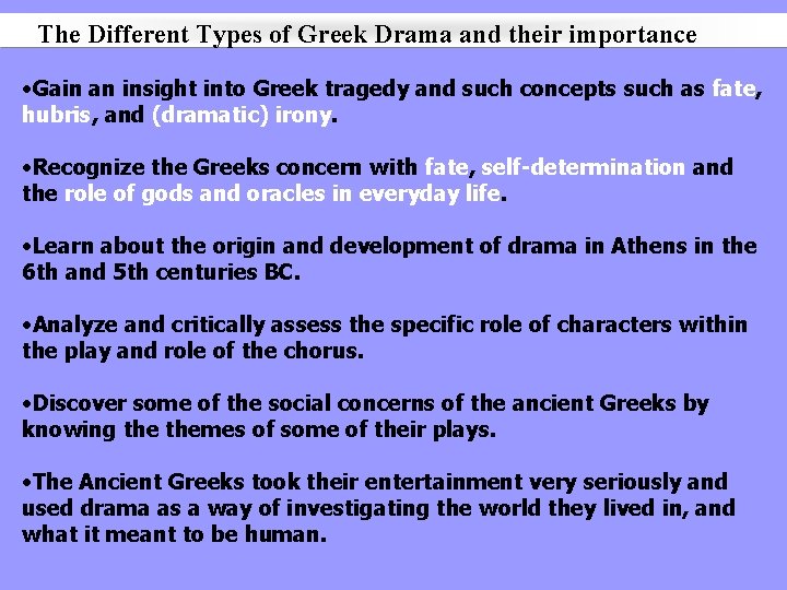 Introduction to Greek Drama The Different Types of