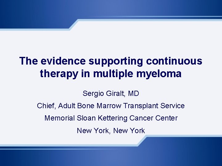 The evidence supporting continuous therapy in multiple myeloma