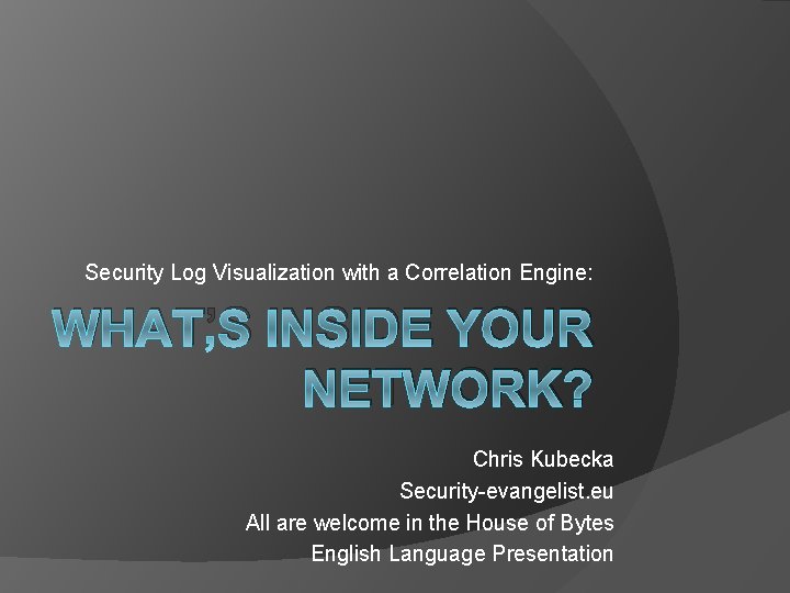 Security Log Visualization with a Correlation Engine WHATS