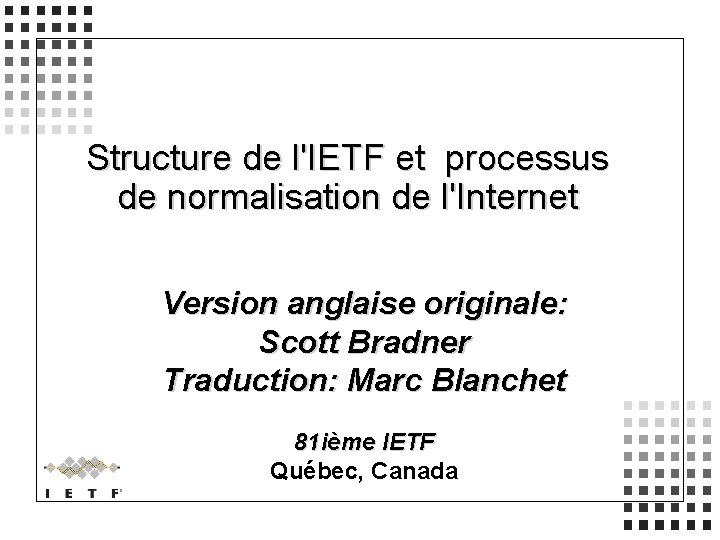Structure de lIETF et processus de normalisation de