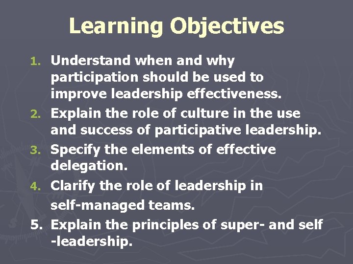 CHAPTER SEVEN PARTICIPATIVE MANAGEMENT AND LEADING TEAMS Learning