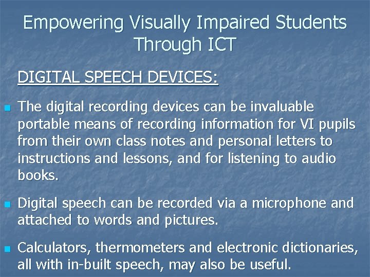Empowering Visually Impaired Students Through ICT n n