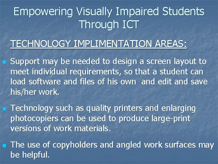 Empowering Visually Impaired Students Through ICT n n
