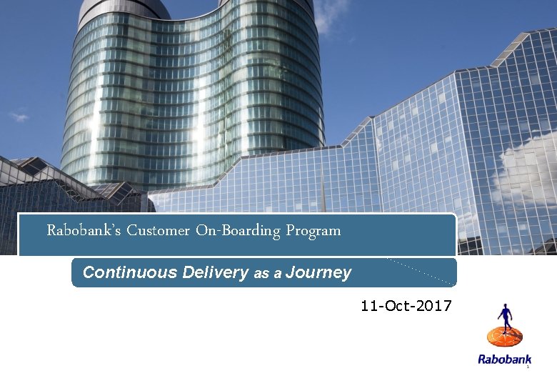 Rabobanks Customer OnBoarding Program Continuous Delivery as a