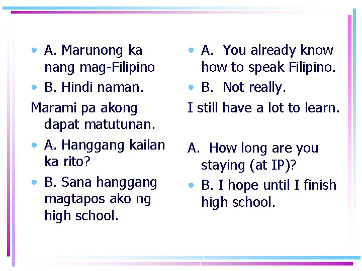 Mga Pagbati Greetings Today you will learn to