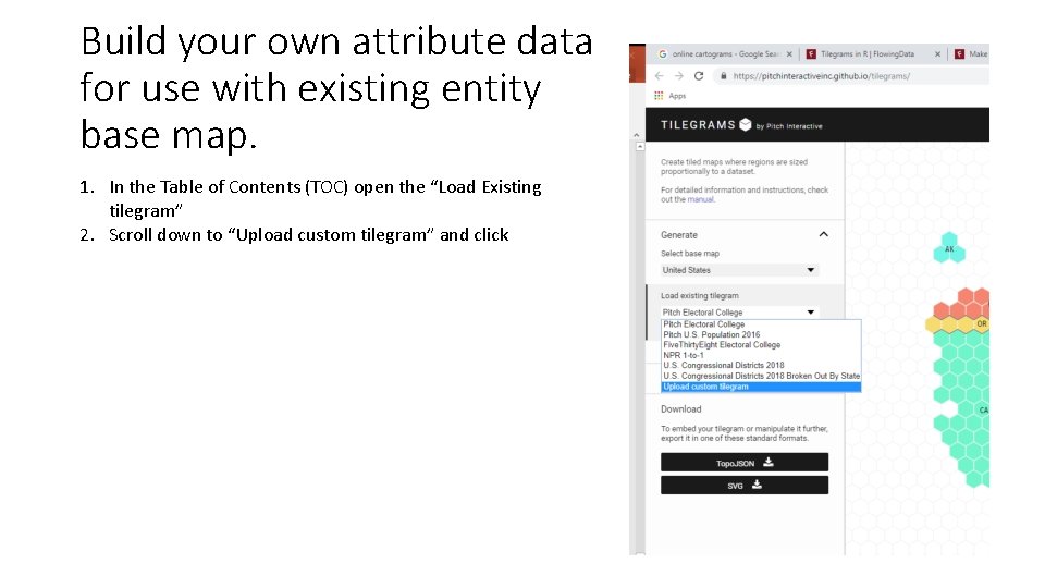 Cartogram Construction Using Tilegrams How to Purpose Many