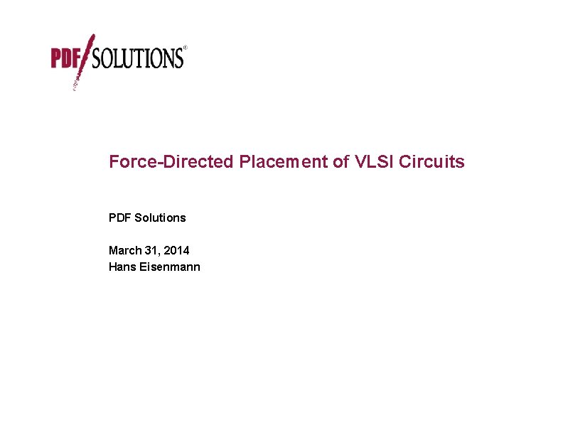 ForceDirected Placement of VLSI Circuits PDF Solutions March