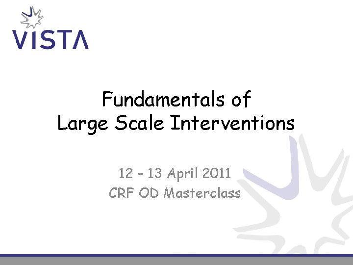 Fundamentals of Large Scale Interventions 12 13 April