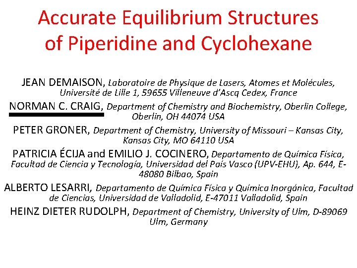 Accurate Equilibrium Structures of Piperidine and Cyclohexane JEAN