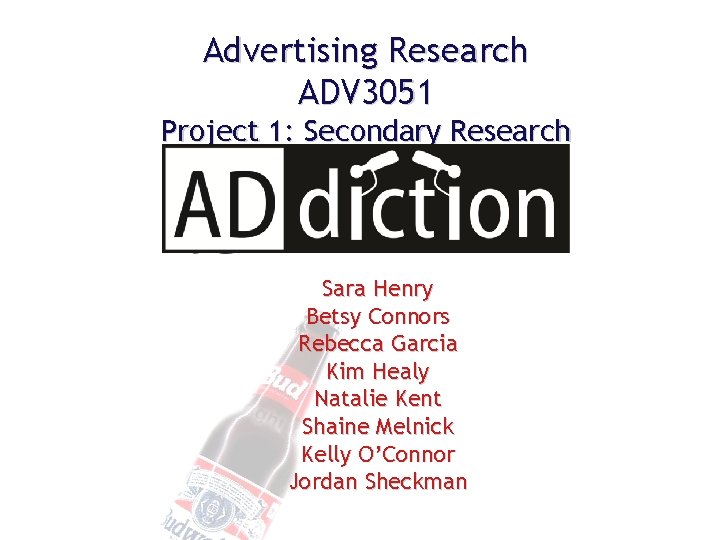 Advertising Research ADV 3051 Project 1 Secondary Research