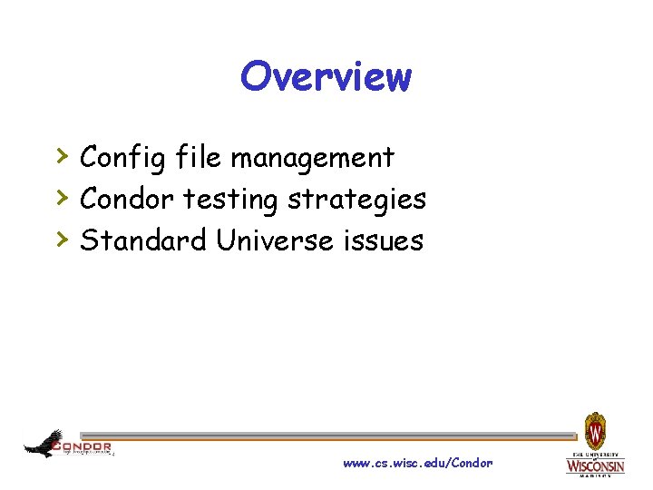 Upgrading Condor Best Practices Condor Project Computer Sciences