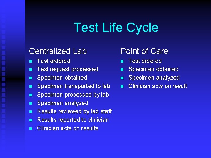 Point of Care Testing and Microbiology Yvette S