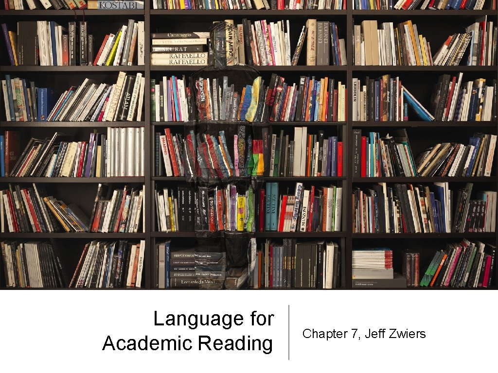 Language for Academic Reading Chapter 7 Jeff Zwiers