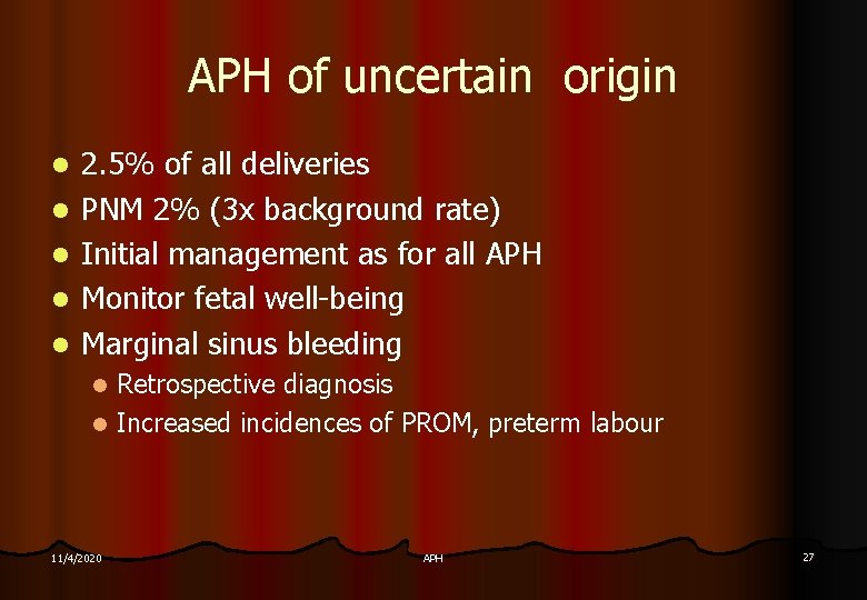 ANTEPARTUM HAEMORRHAGE 1142020 APH 1 Antepartum Haemorrhage l