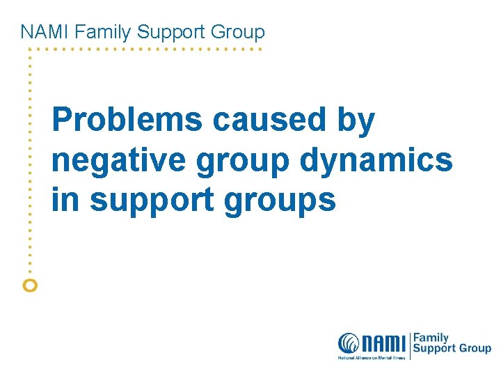 NAMI Family Support Group Facilitator Training Group Dynamics