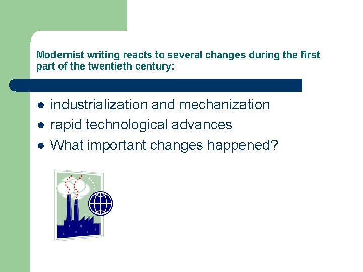 Modernist Principles Make it New English 255 American