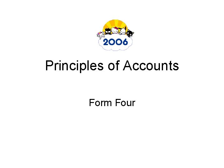 Principles of Accounts Form Four What is accounting