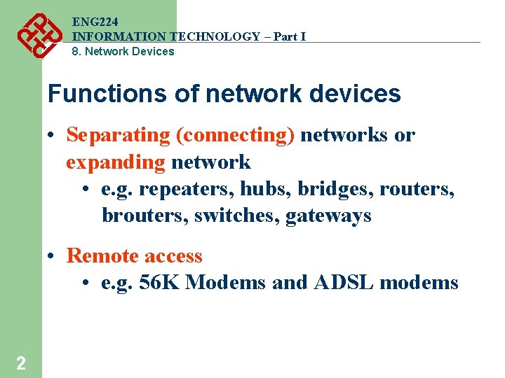 ENG 224 INFORMATION TECHNOLOGY Part I 8 Network