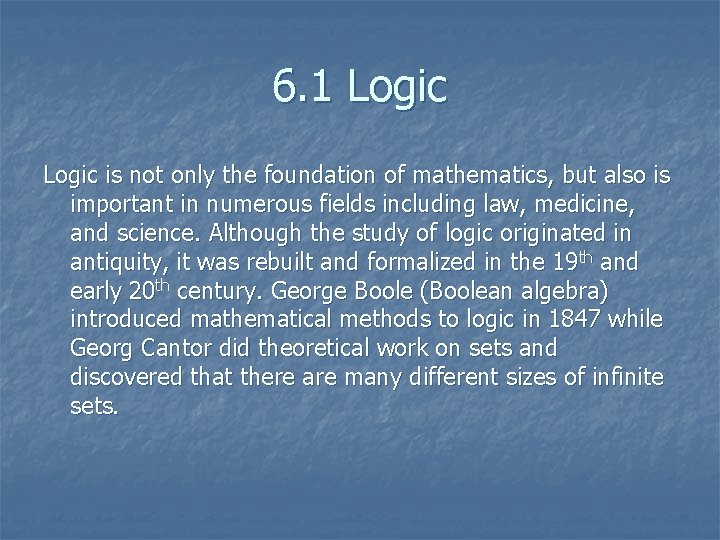 6 1 Logic is not only the foundation