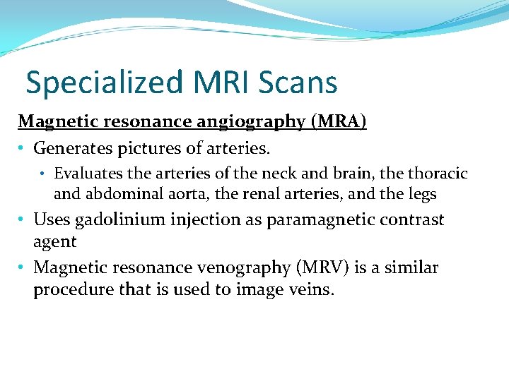 Magnetic Resonance Imaging MRI Steven Mc Lellan What
