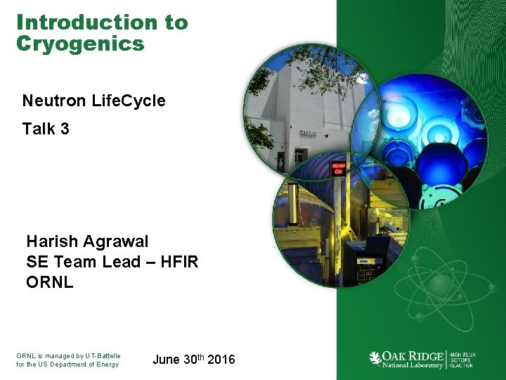 Introduction to Cryogenics Neutron Life Cycle Talk 3