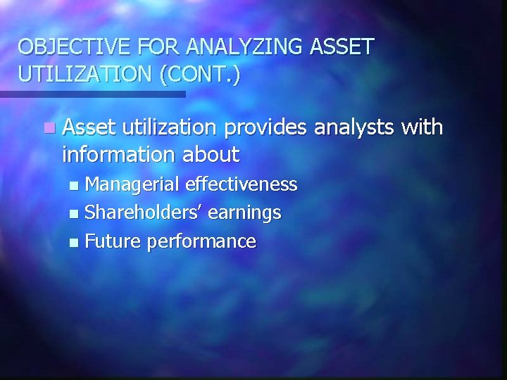 ASSET UTILIZATION ANALYSIS Chapter 13 CHAPTER 13 OBJECTIVES