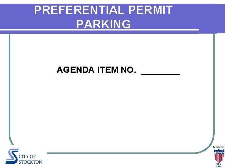 PREFERENTIAL PERMIT PARKING AGENDA ITEM NO ORDINANCE l