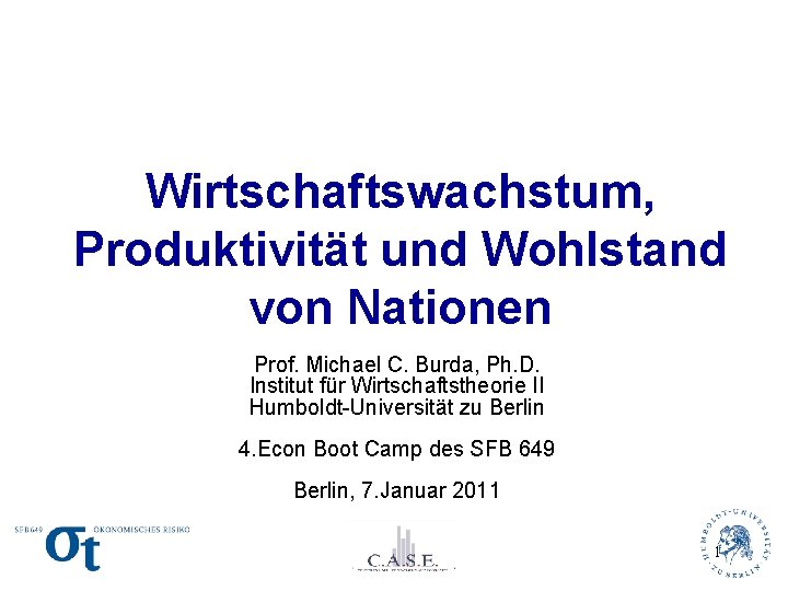 Wirtschaftswachstum Produktivitt und Wohlstand von Nationen Prof Michael
