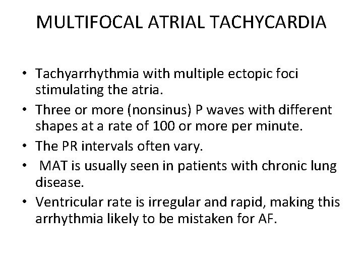 The Diagnosis and Management of Cardiac Dysrhythmias Atrial