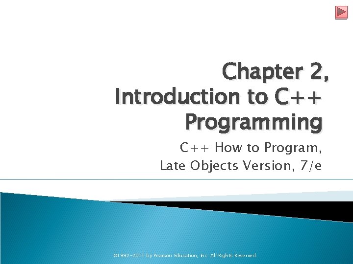 Chapter 2 Introduction to C Programming C How