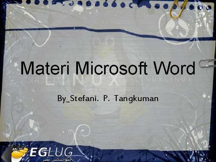 Materi Microsoft Word ByStefani P Tangkuman Sekilas Microsoft