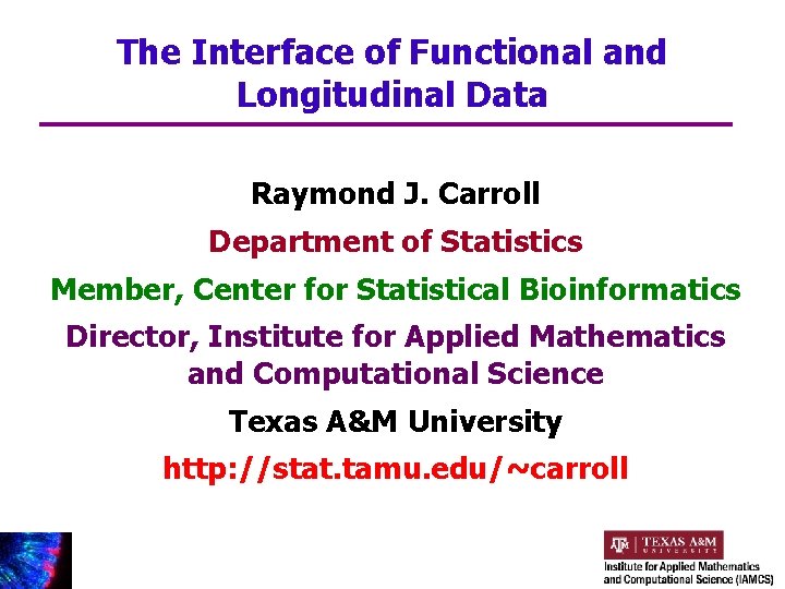 The Interface of Functional and Longitudinal Data Raymond