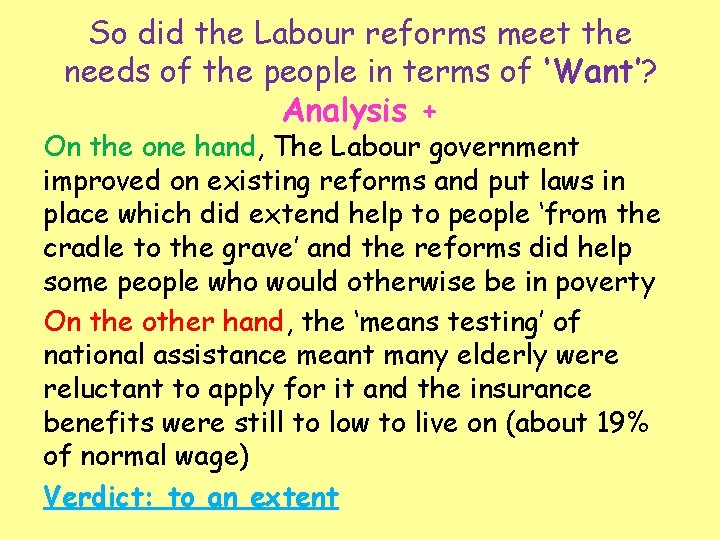 The Labour Reforms 1945 51 How successful were