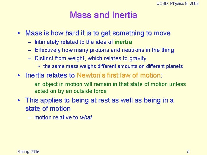 UCSD Physics 8 2006 Physics Basics Part I
