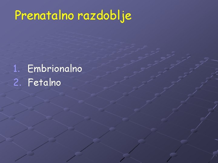 RAST I RAZVOJ DJETETA primjeren rast i razvoj