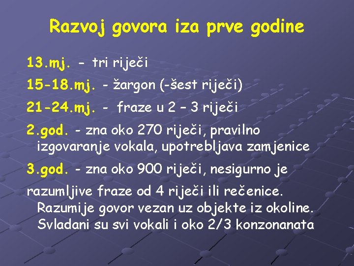 RAST I RAZVOJ DJETETA primjeren rast i razvoj