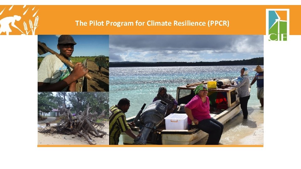 The Pilot Program for Climate Resilience PPCR Outcomes
