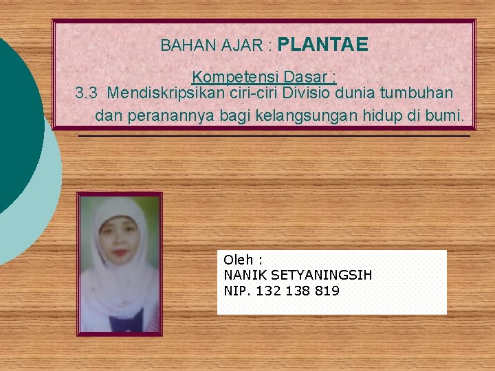 BAHAN AJAR PLANTAE Kompetensi Dasar 3 3 Mendiskripsikan