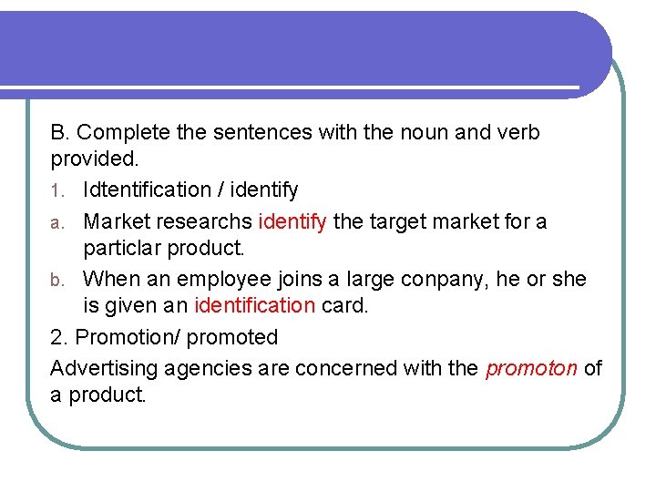 THE TARGET MARKET The marketing strategies of determining