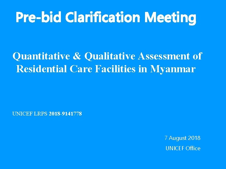 Prebid Clarification Meeting Quantitative Qualitative Assessment of ...