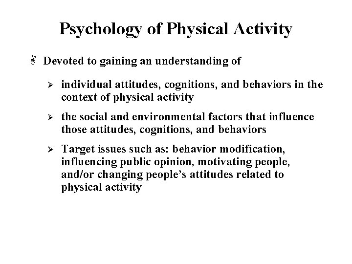 Chapter 1 The Psychology of Physical Activity Albert