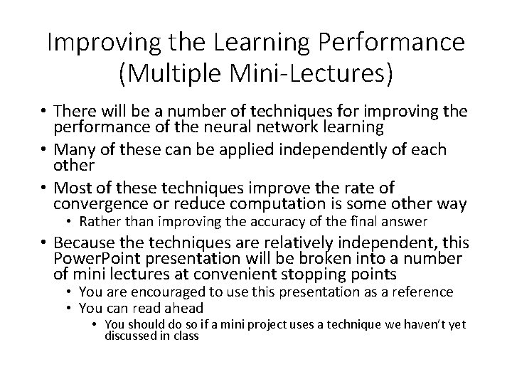 Lecture 2 and more Improving Neural Network Training