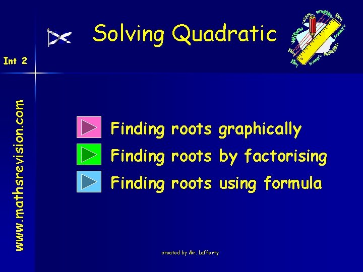 Solving Quadratic www mathsrevision com Int 2 Finding