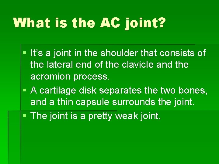Acromioclavicular AC Joint Sprain What is the AC