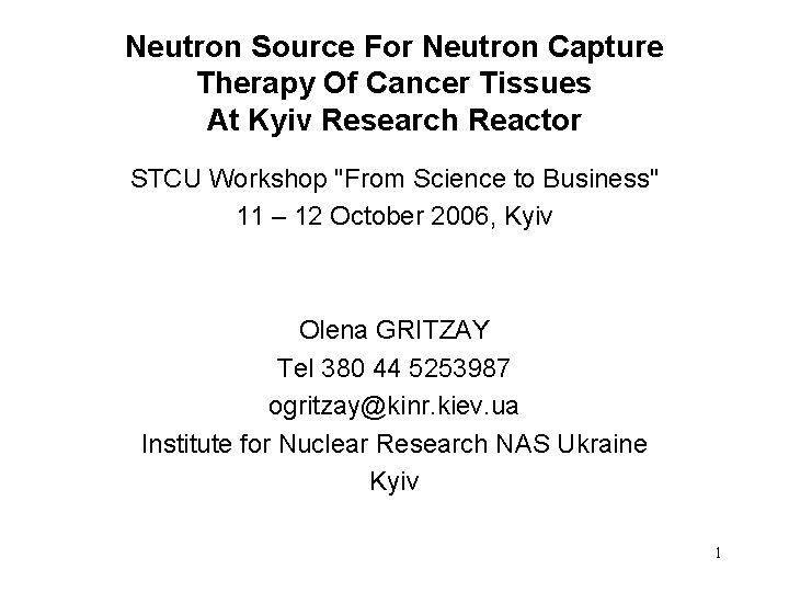 Neutron Source For Neutron Capture Therapy Of Cancer